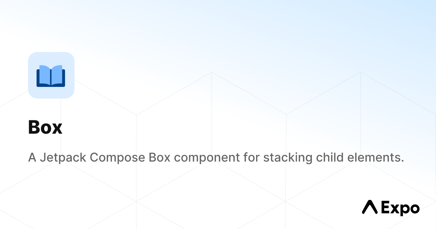 Box - Expo Documentation