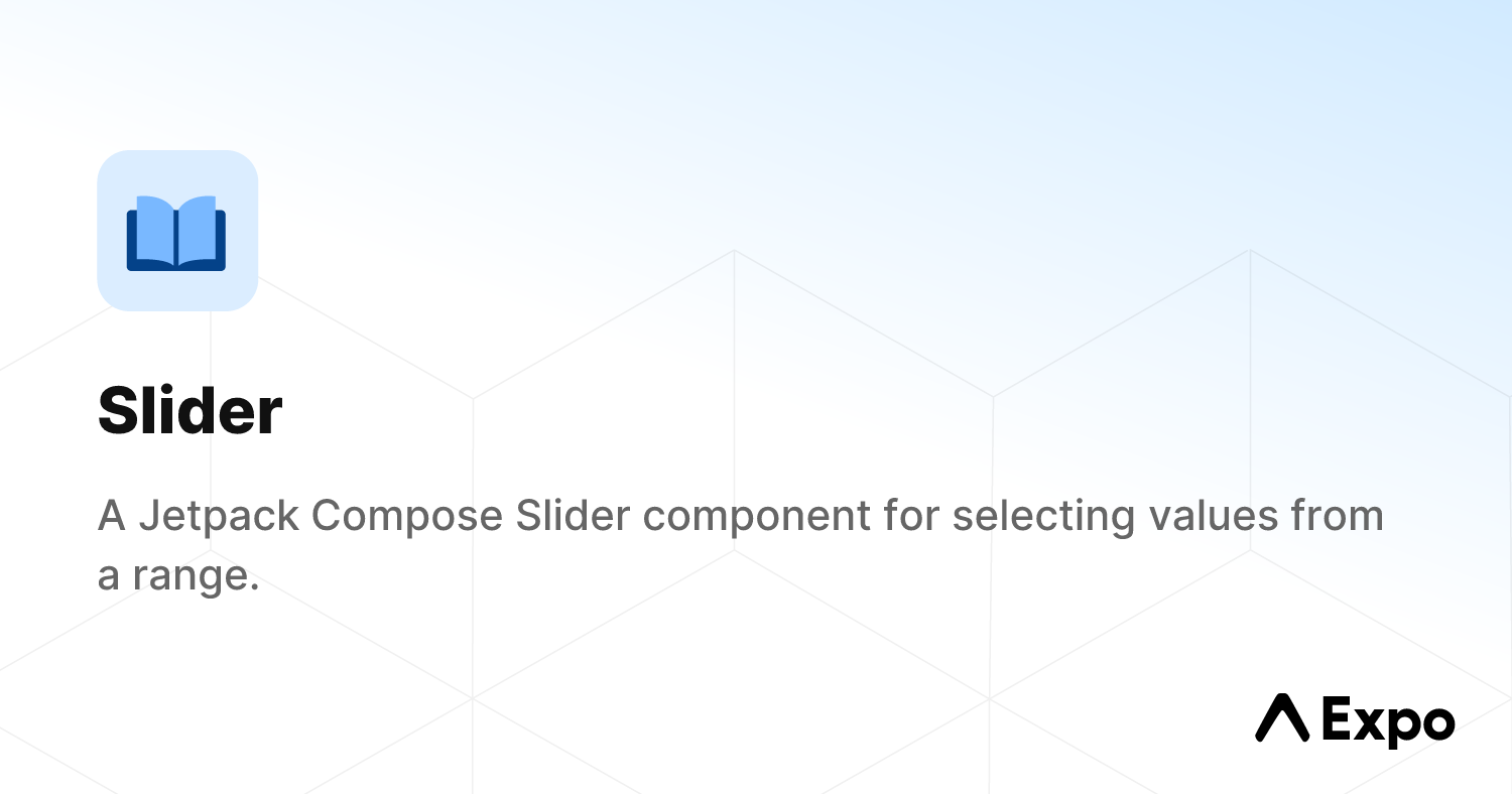 Slider - Expo Documentation
