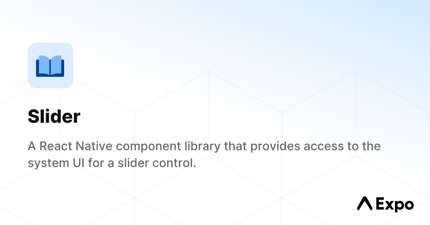 Slider - Expo Documentation