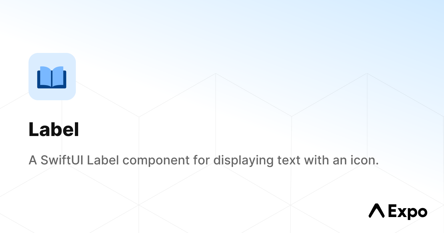 Label - Expo Documentation