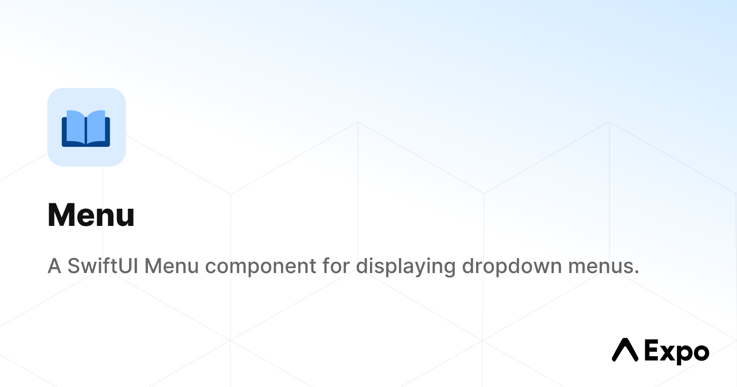 Menu - Expo Documentation