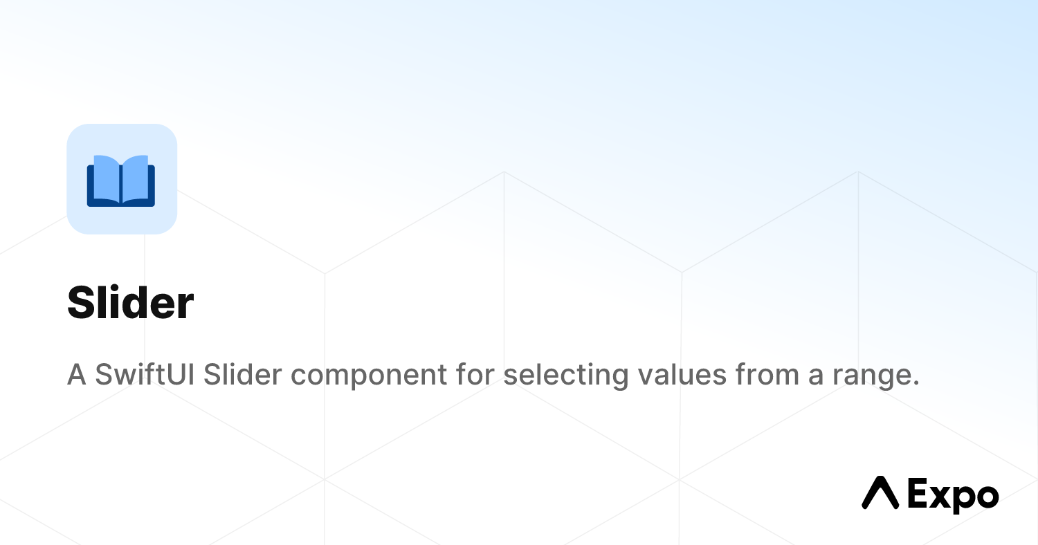 Slider - Expo Documentation