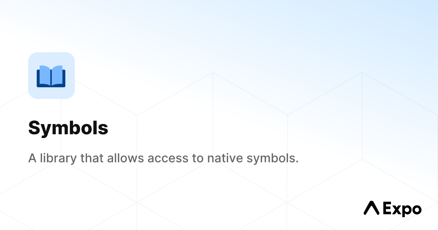 Symbols - Expo Documentation