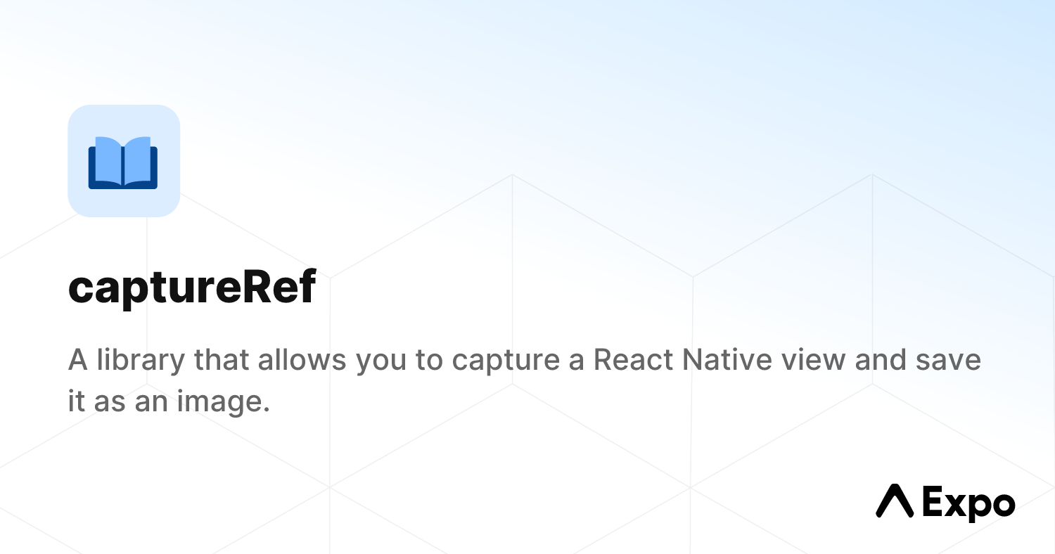 captureRef - Expo Documentation