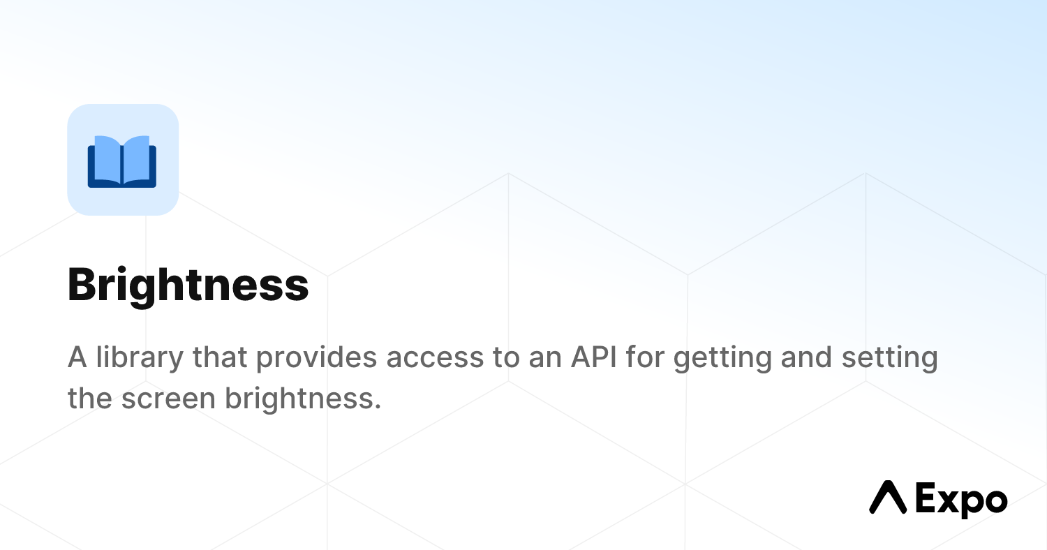 Brightness - Expo Documentation