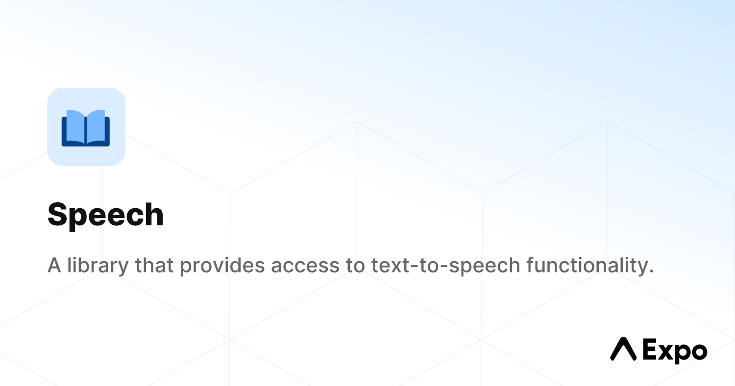 Speech - Expo Documentation