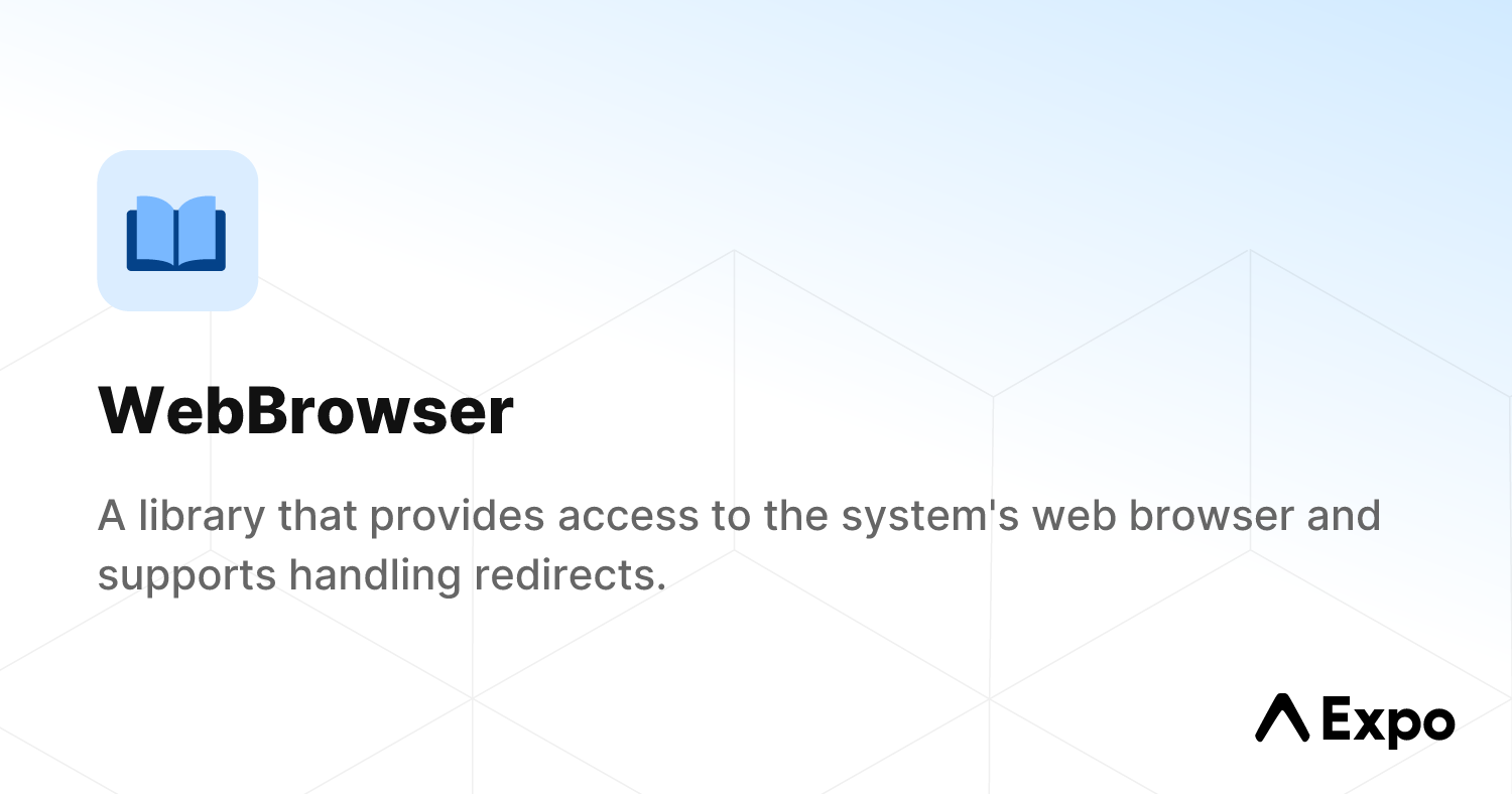 WebBrowser - Expo Documentation