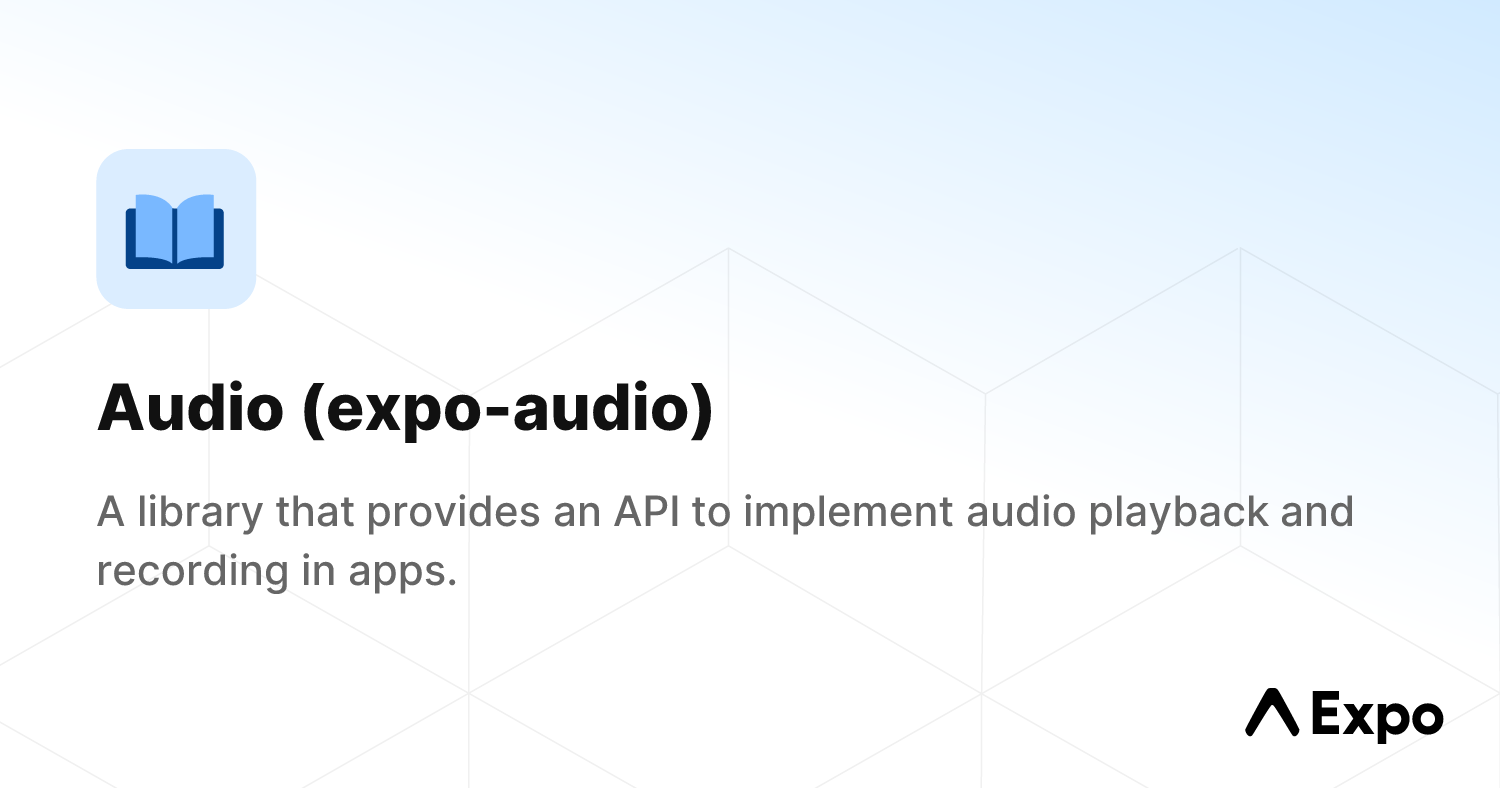 Audio (expo-audio) - Expo Documentation