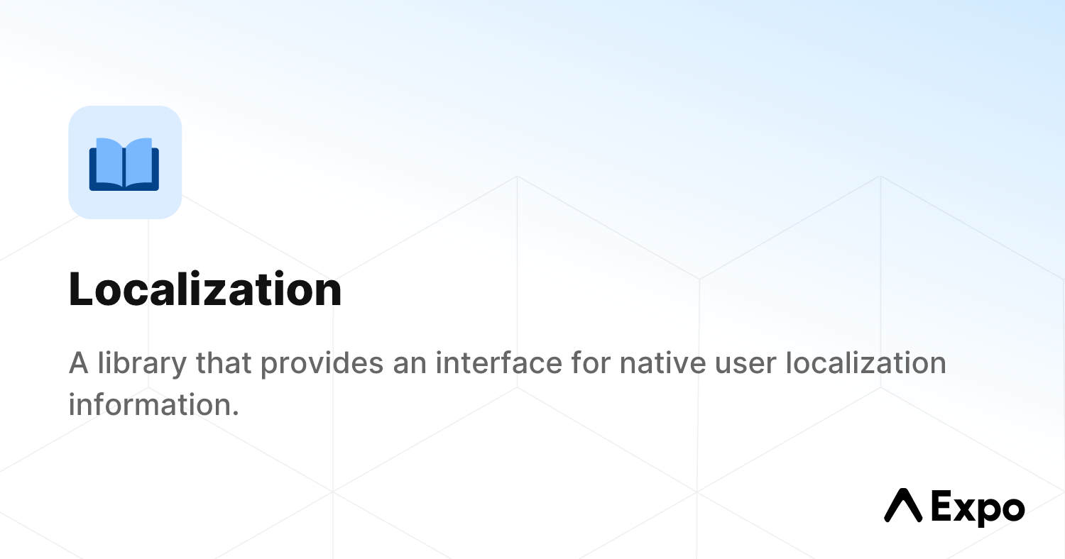 Localization - Expo Documentation
