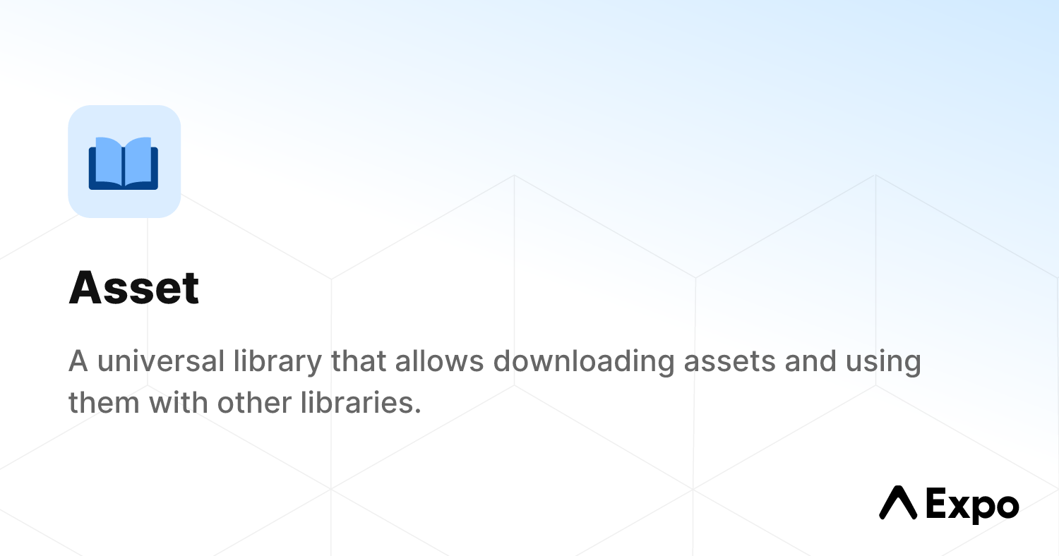 Asset - Expo Documentation