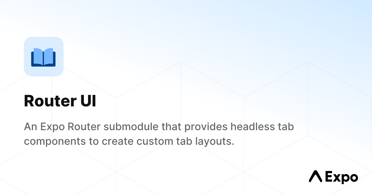 Router UI - Expo Documentation
