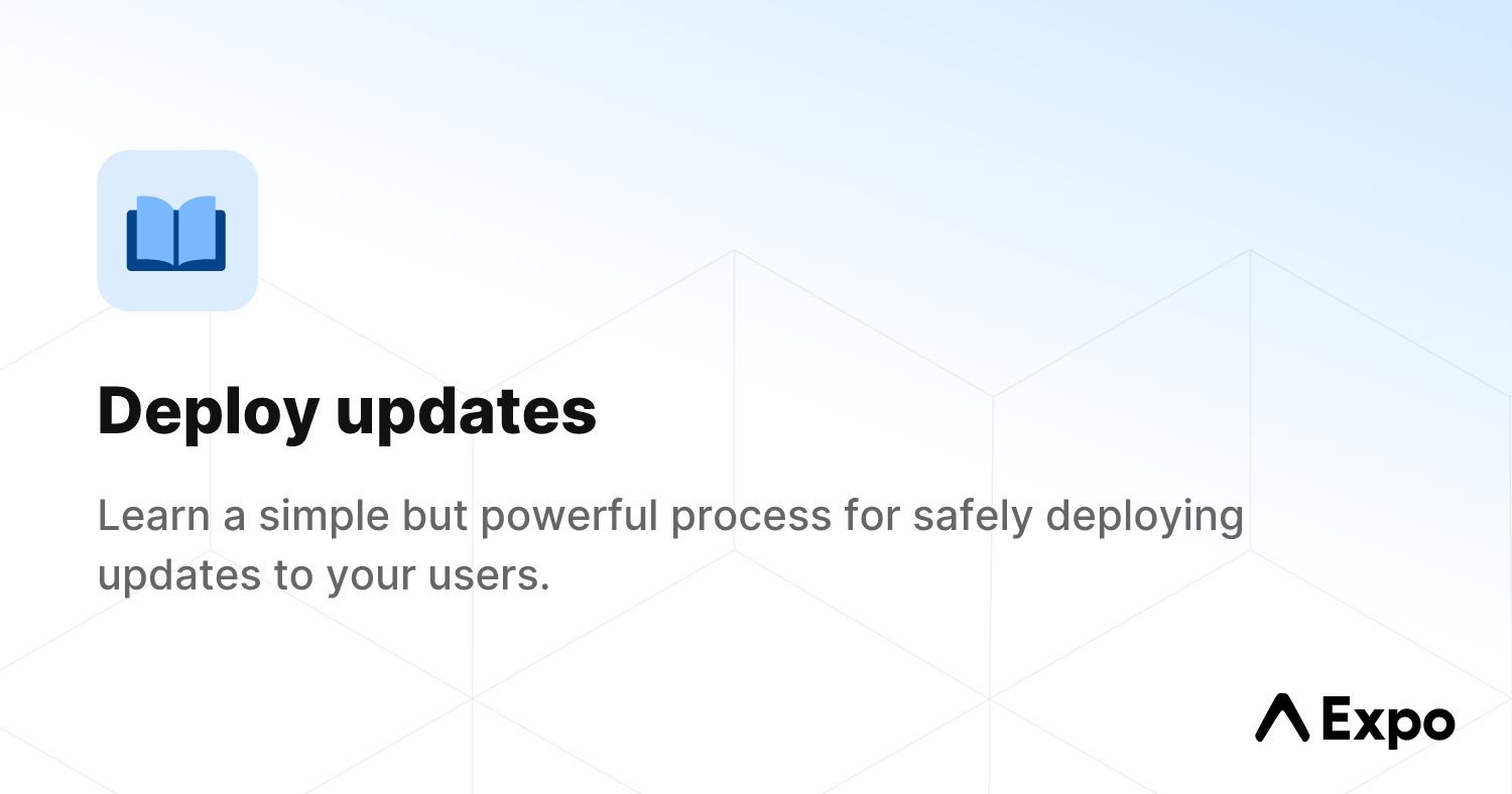Deploy updates - Expo Documentation
