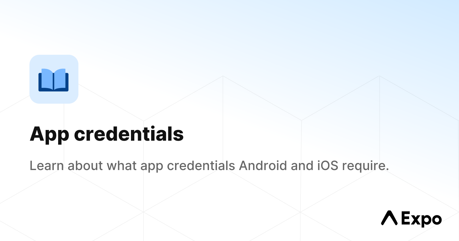 App credentials - Expo Documentation