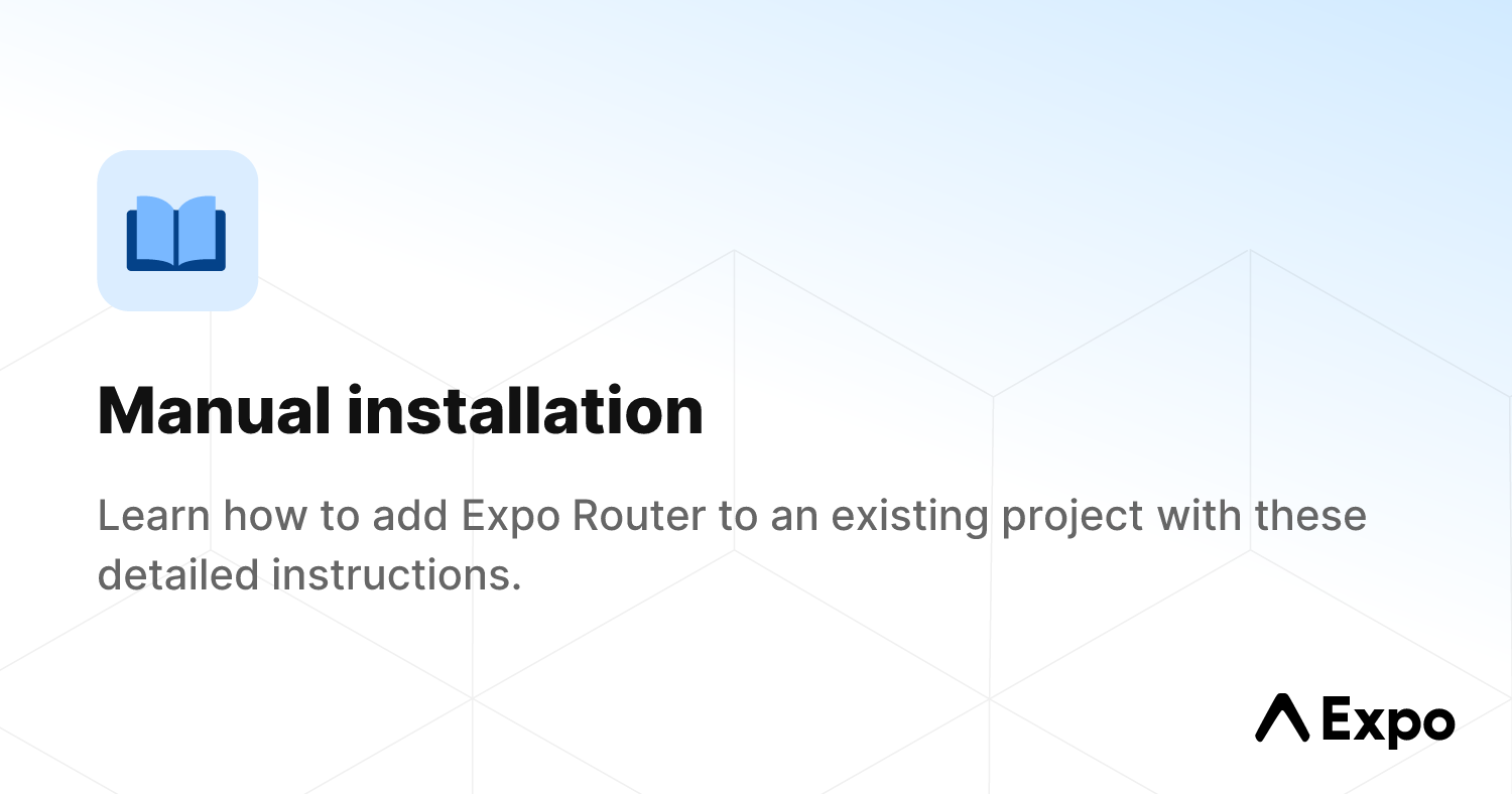 Manual installation - Expo Documentation