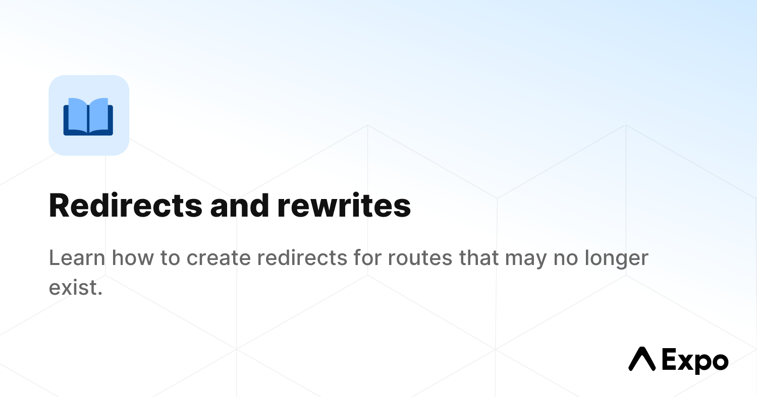 Redirects And Rewrites Expo Documentation