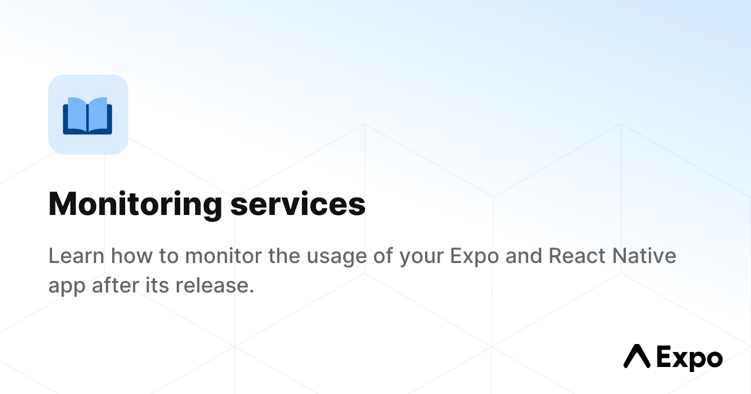 Monitoring services - Expo Documentation