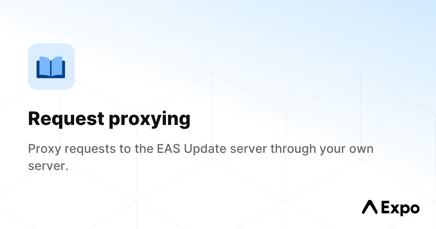 Request proxying - Expo Documentation