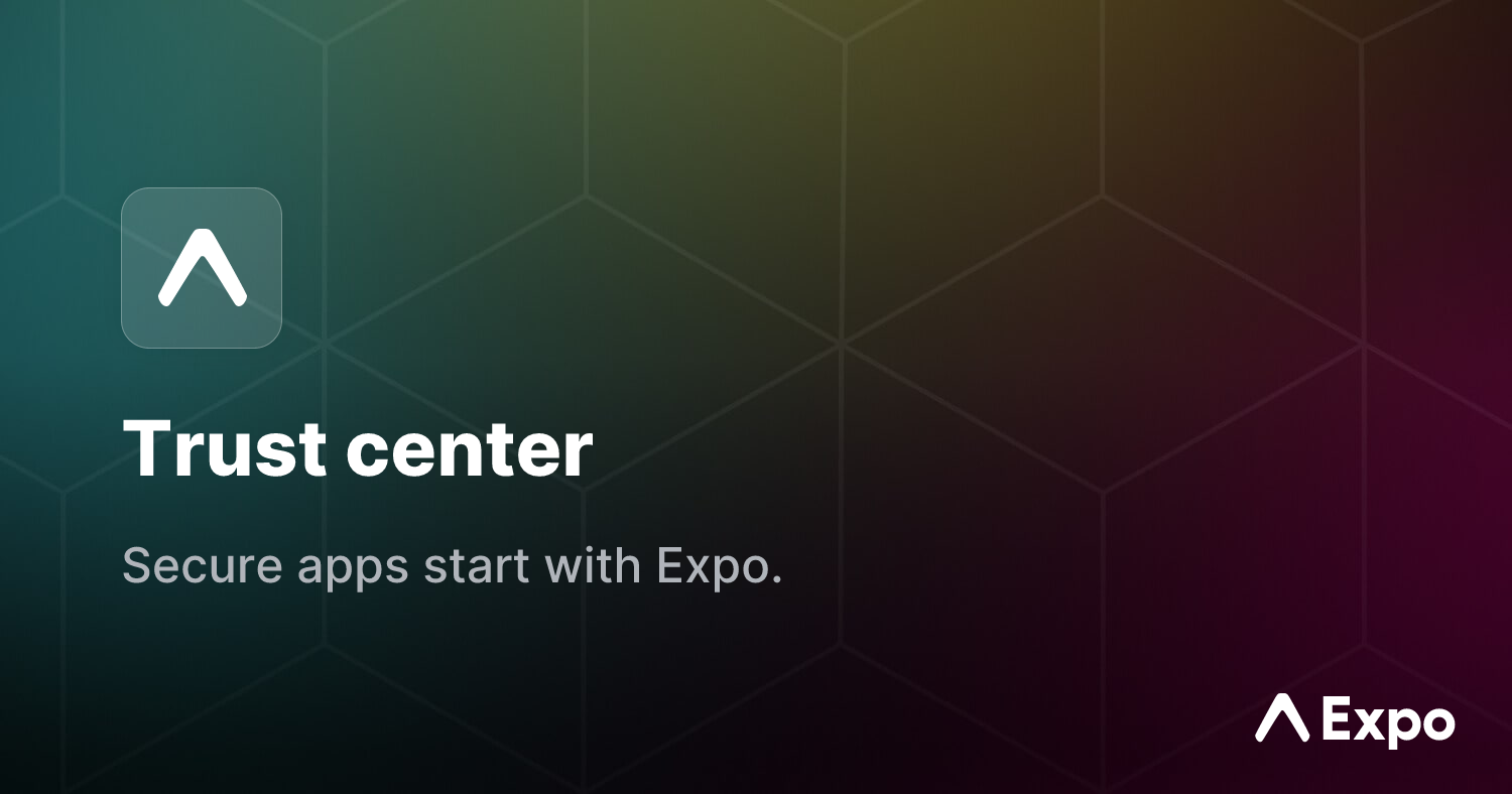 Trust center — Expo