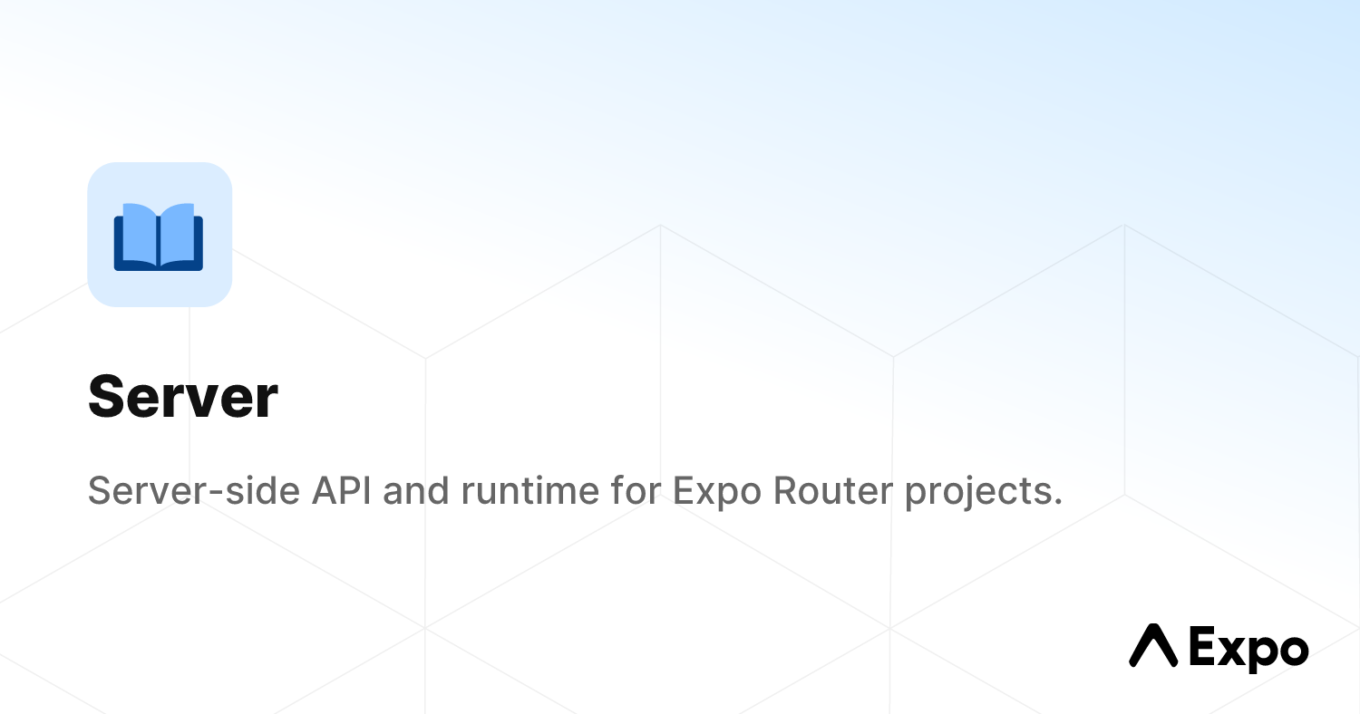 Server - Expo Documentation