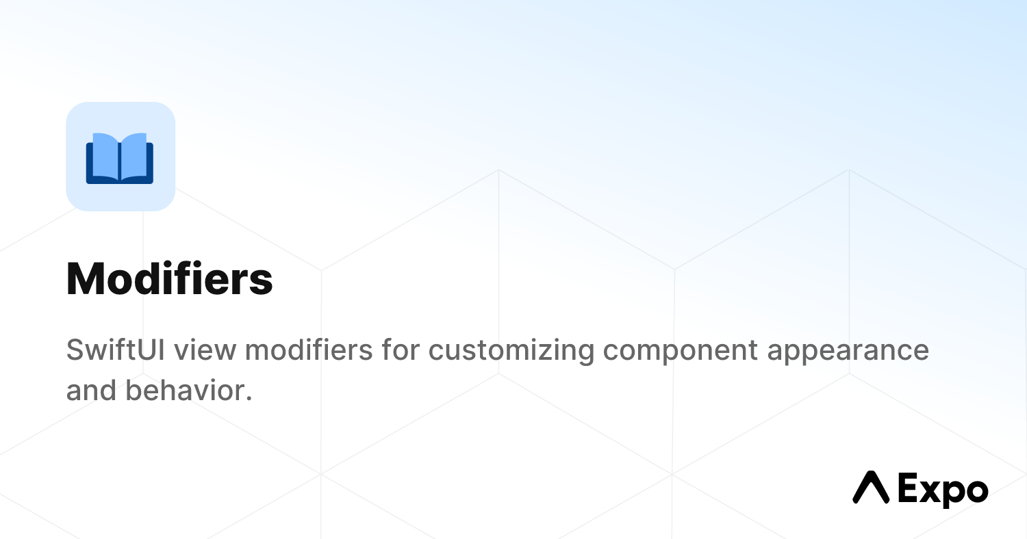 Modifiers - Expo Documentation