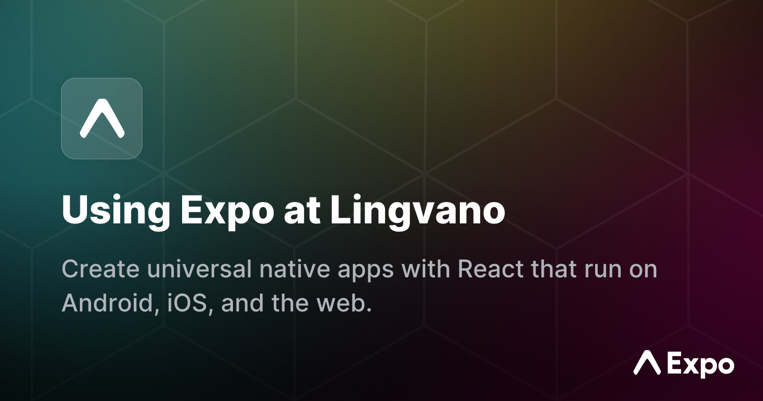 Using Expo at Lingvano